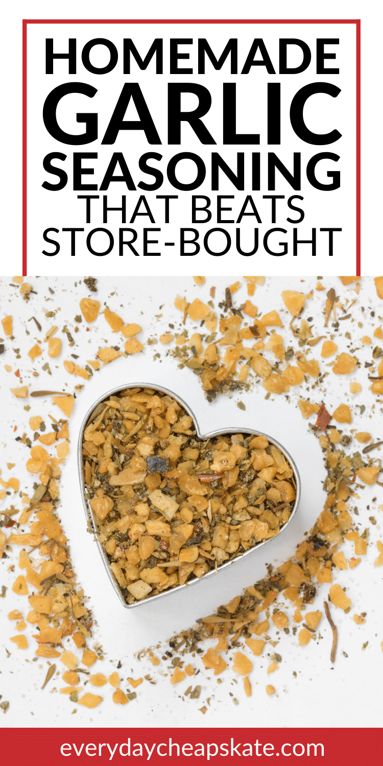Homemade Garlic Seasoning That Beats Store-Bought • Everyday Cheapskate