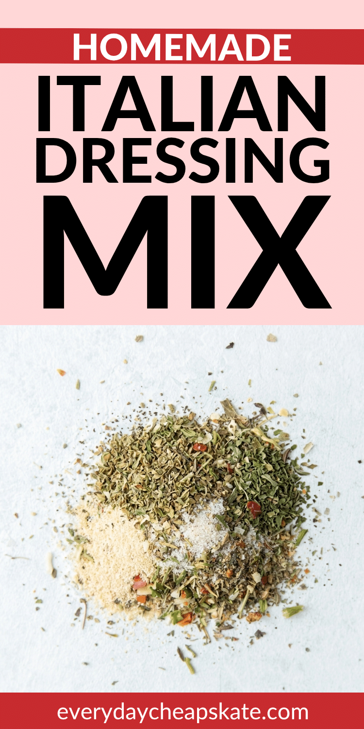 Homemade Italian Dressing Mix: Cheaper, Better, Faster • Everyday ...