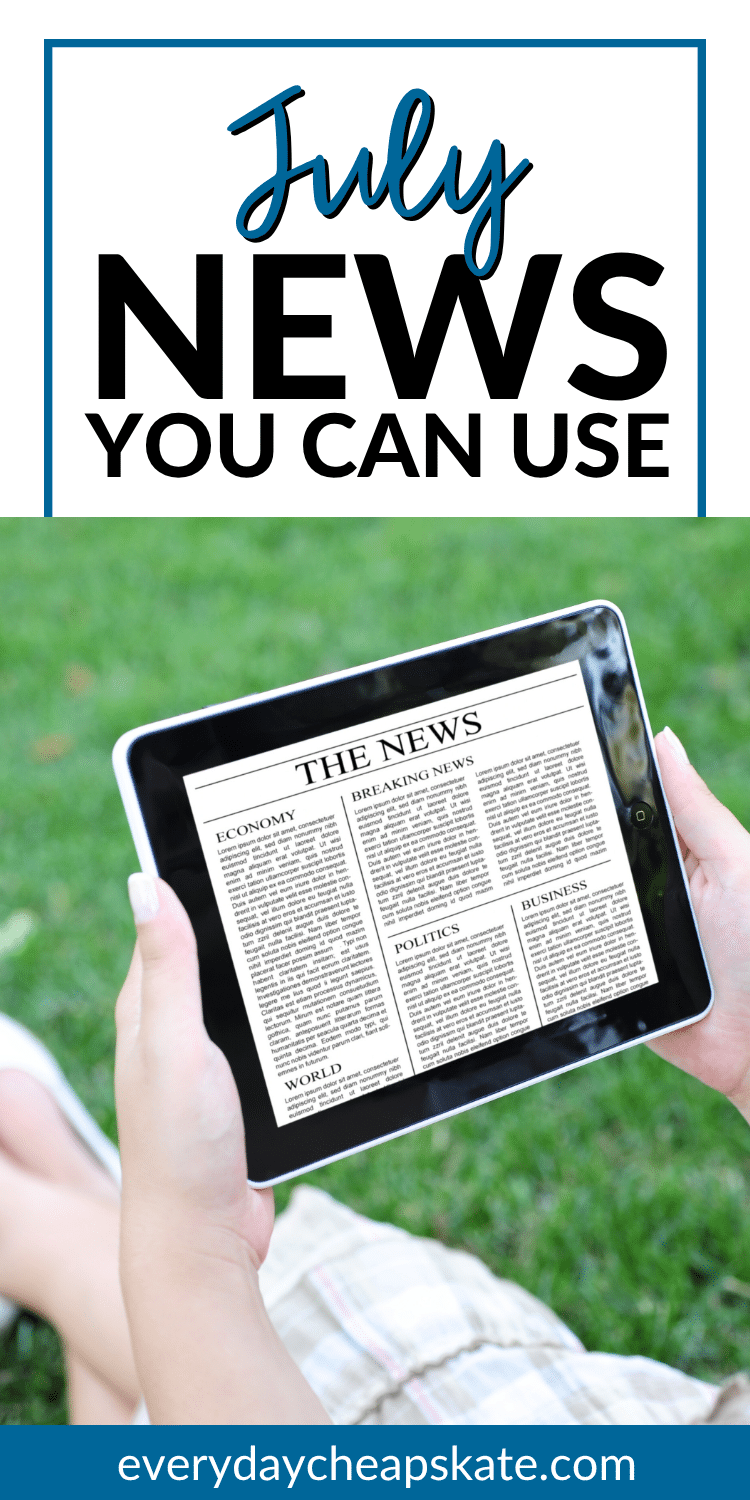 News You Can Use • July 2025 • Everyday Cheapskate