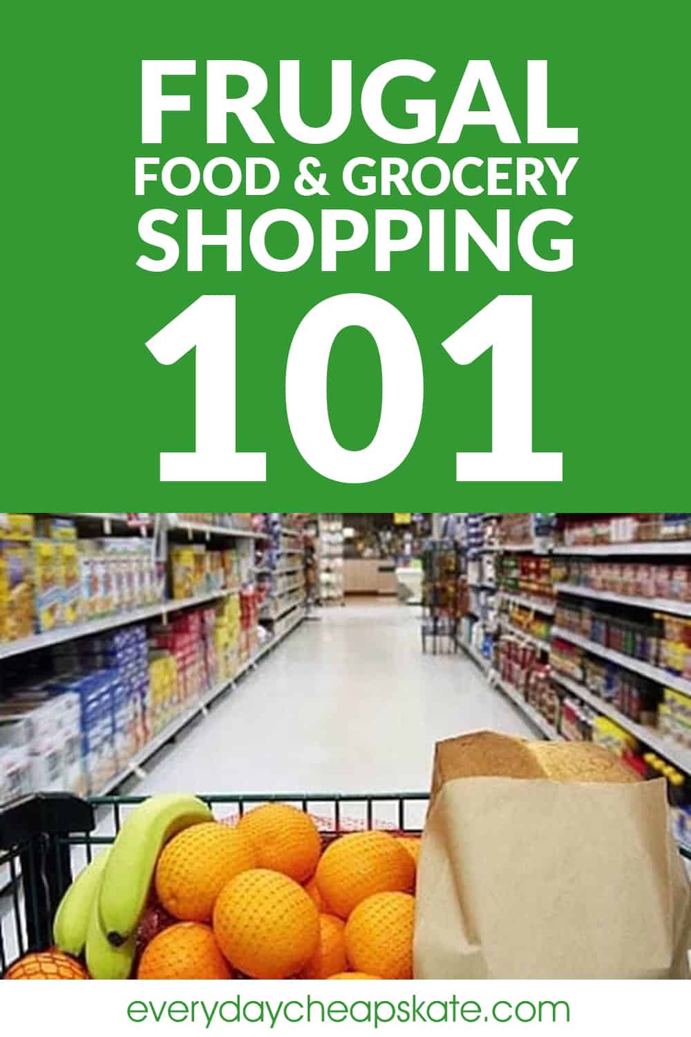 Frugal Food and Grocery Shopping 101 • Everyday Cheapskate