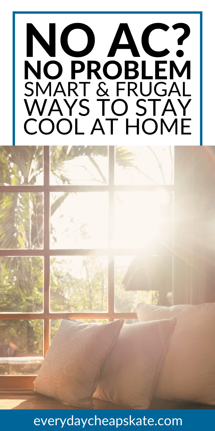 How to Stay Cool Without AC • Everyday Cheapskate
