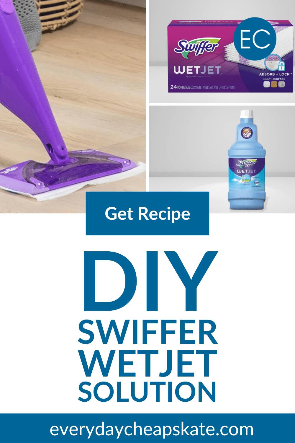 Make Your Own Homemade Swiffer Solution for WetJet for Pennies ...