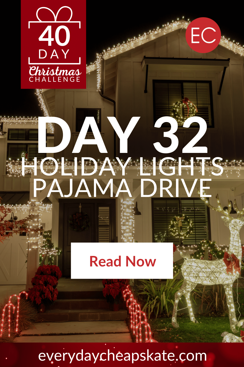 40-Day Christmas Challenge | Day 32 • Holiday Lights Pajama Drive ...