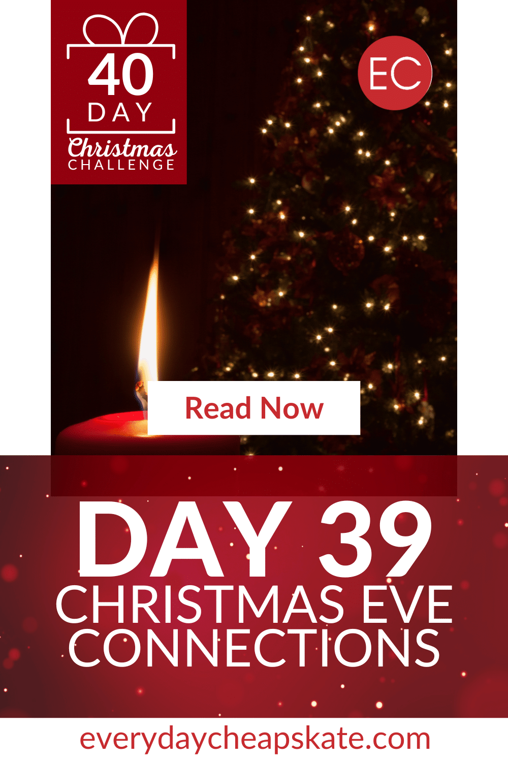 40-Day Christmas Challenge | Day 39 • Christmas Eve Connections ...