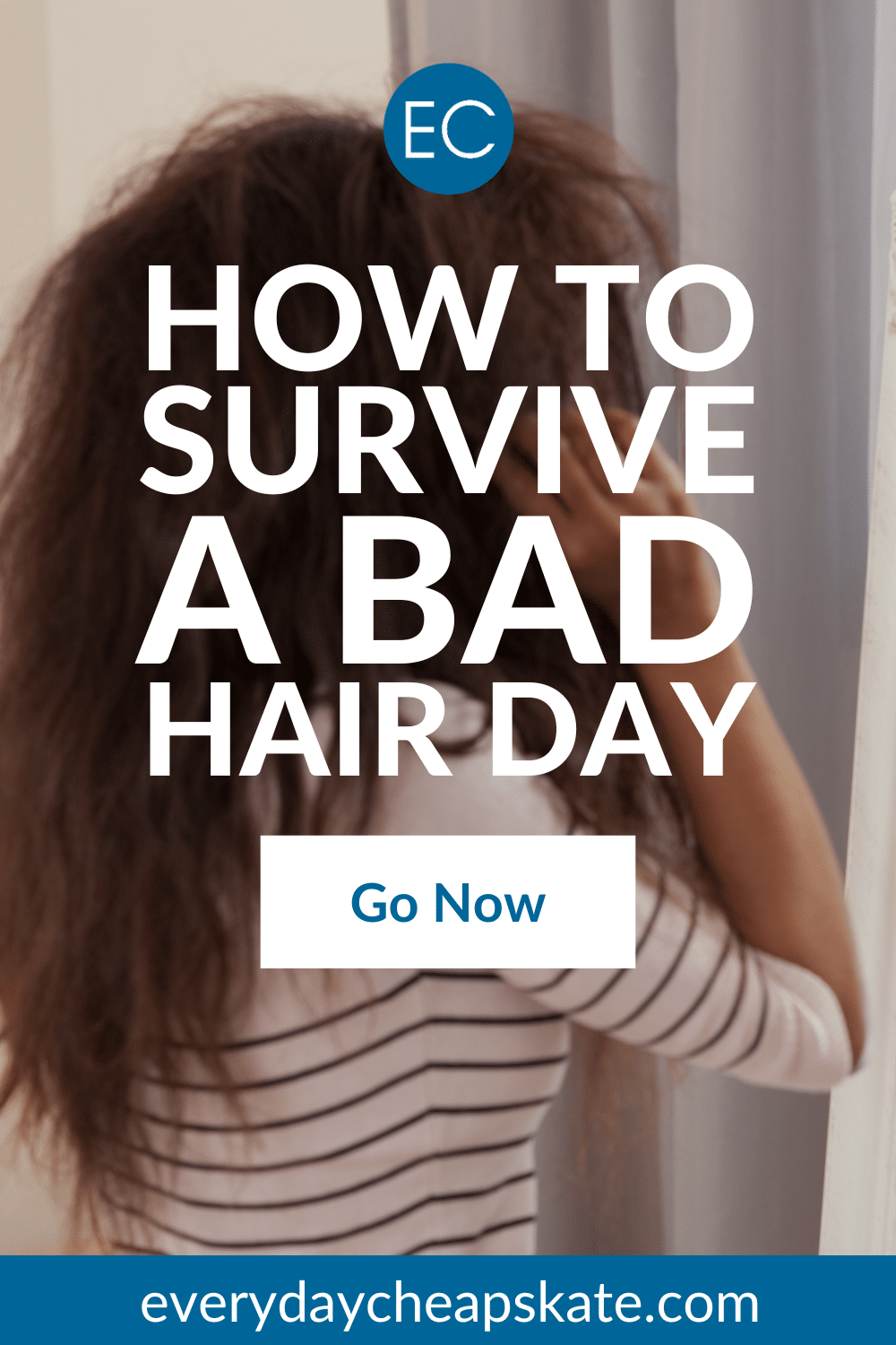 How to Survive a Bad Hair Day • Everyday Cheapskate
