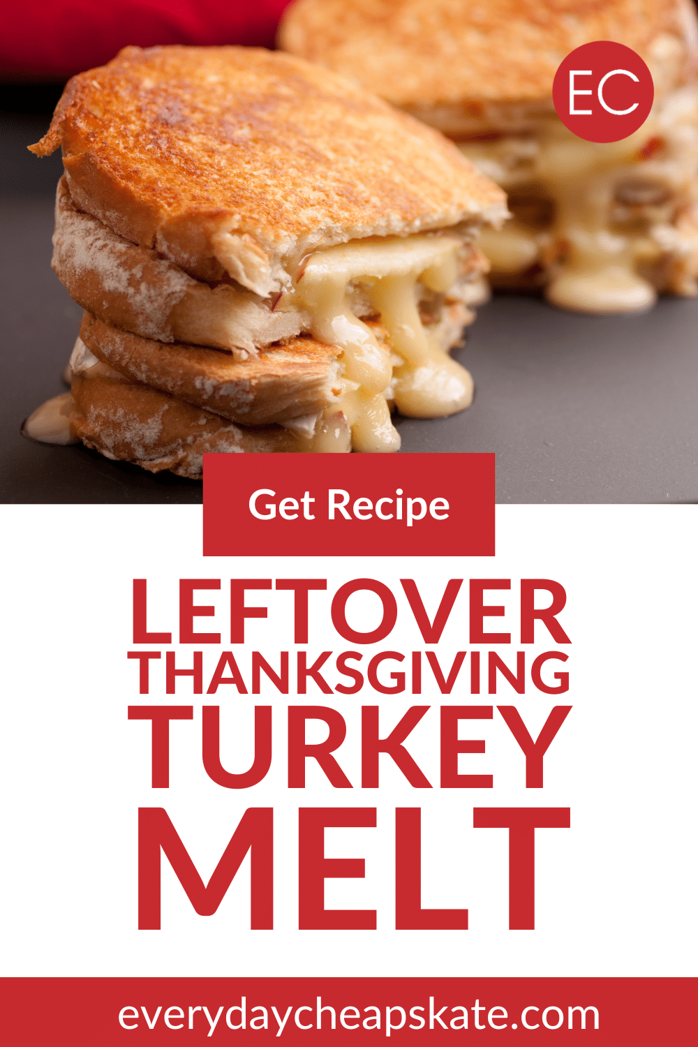 Turkey Leftovers Never Tasted So Good: Try This Melt Recipe • Everyday ...
