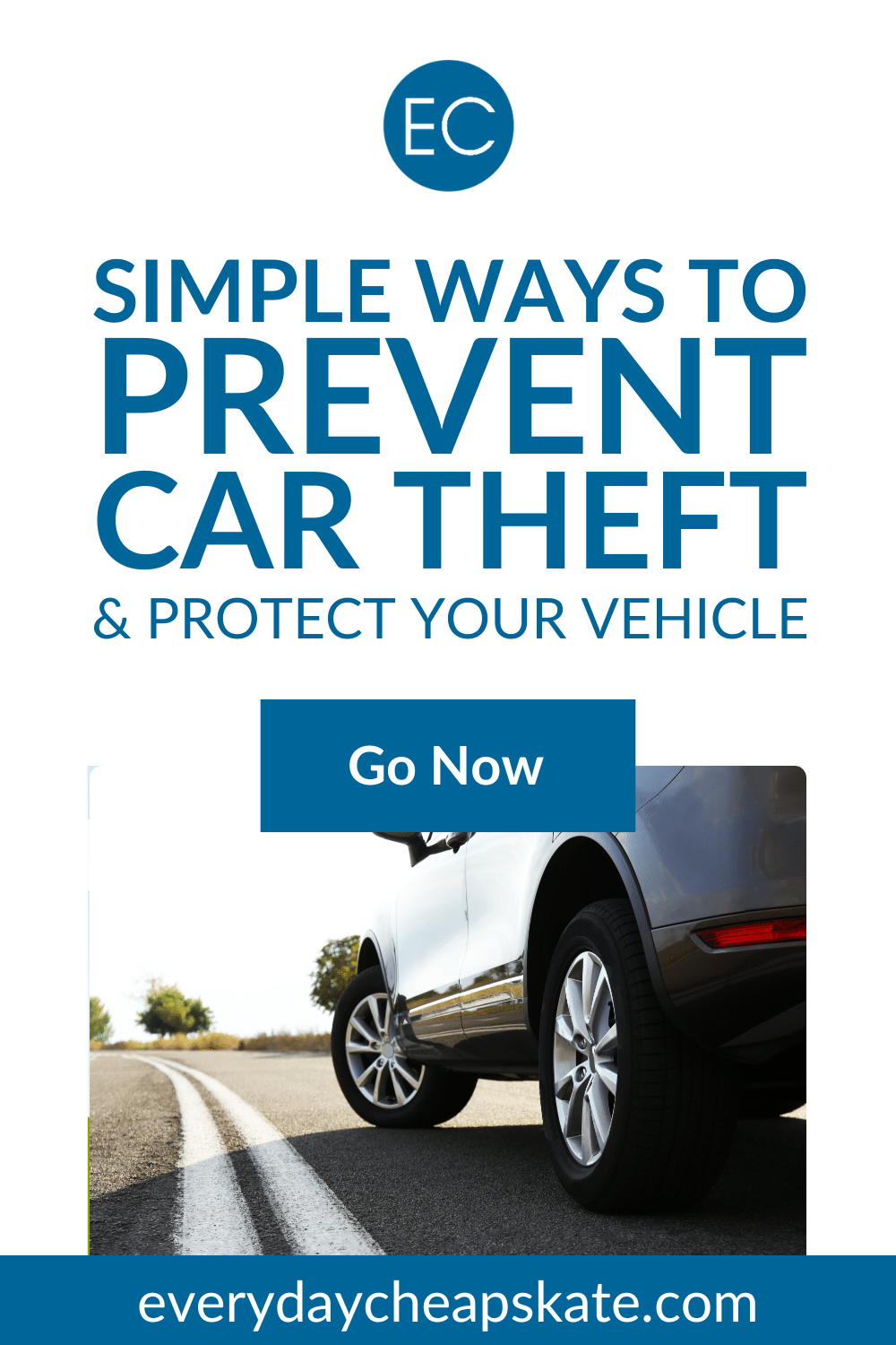 Simple Ways to Prevent Car Theft and Protect Your Vehicle • Everyday ...
